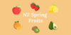 New Zealand seasonal produce Spring (Sep~Nov) - Hi Well